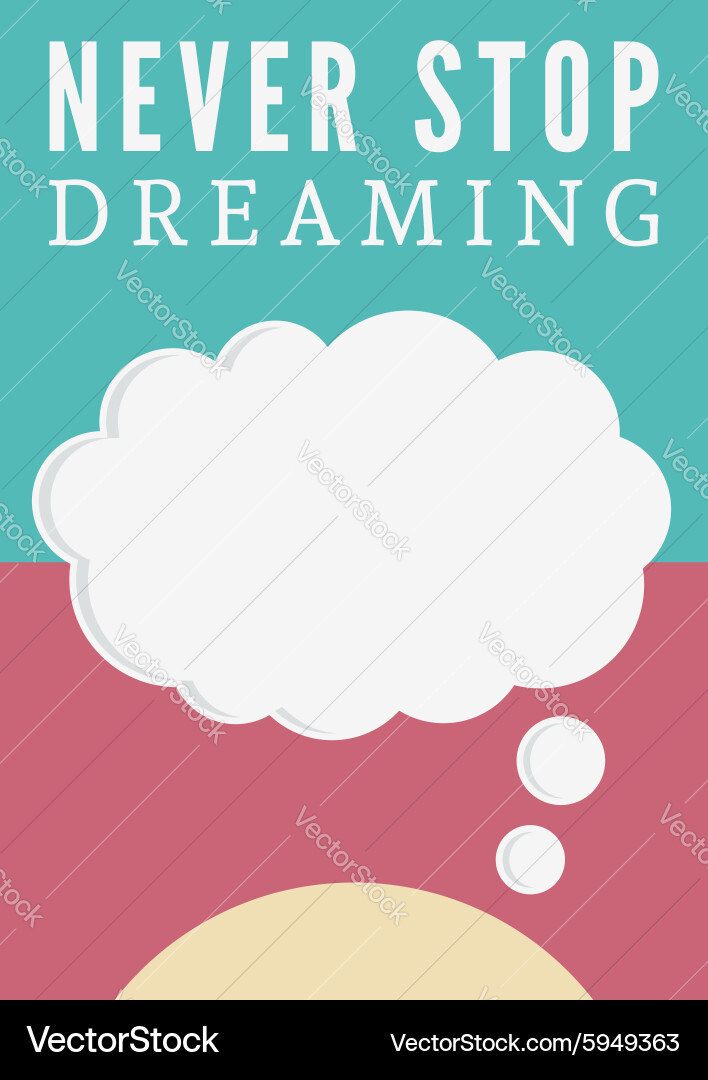 Dream poster Royalty Free Vector Image - VectorStock