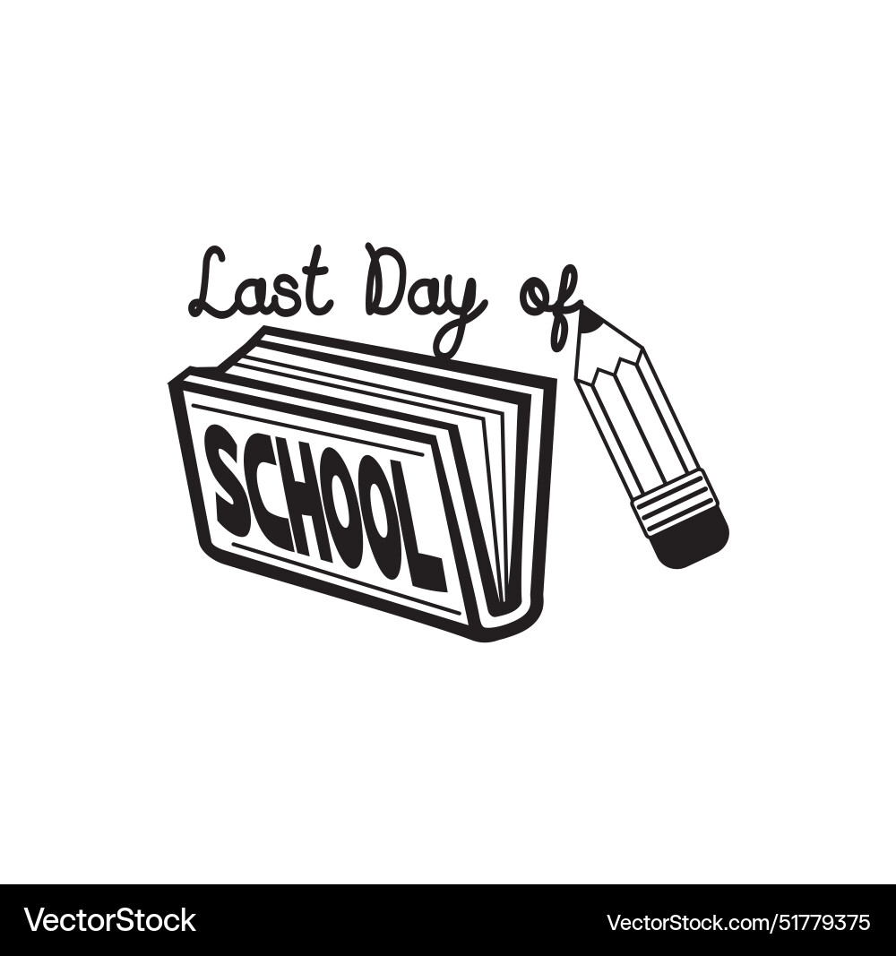 Last day of school banner design Royalty Free Vector Image