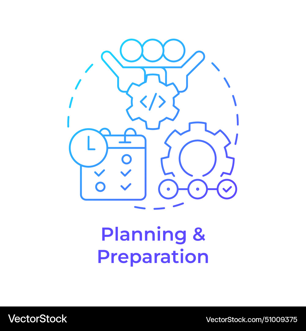 Planning and preparation blue gradient concept Vector Image