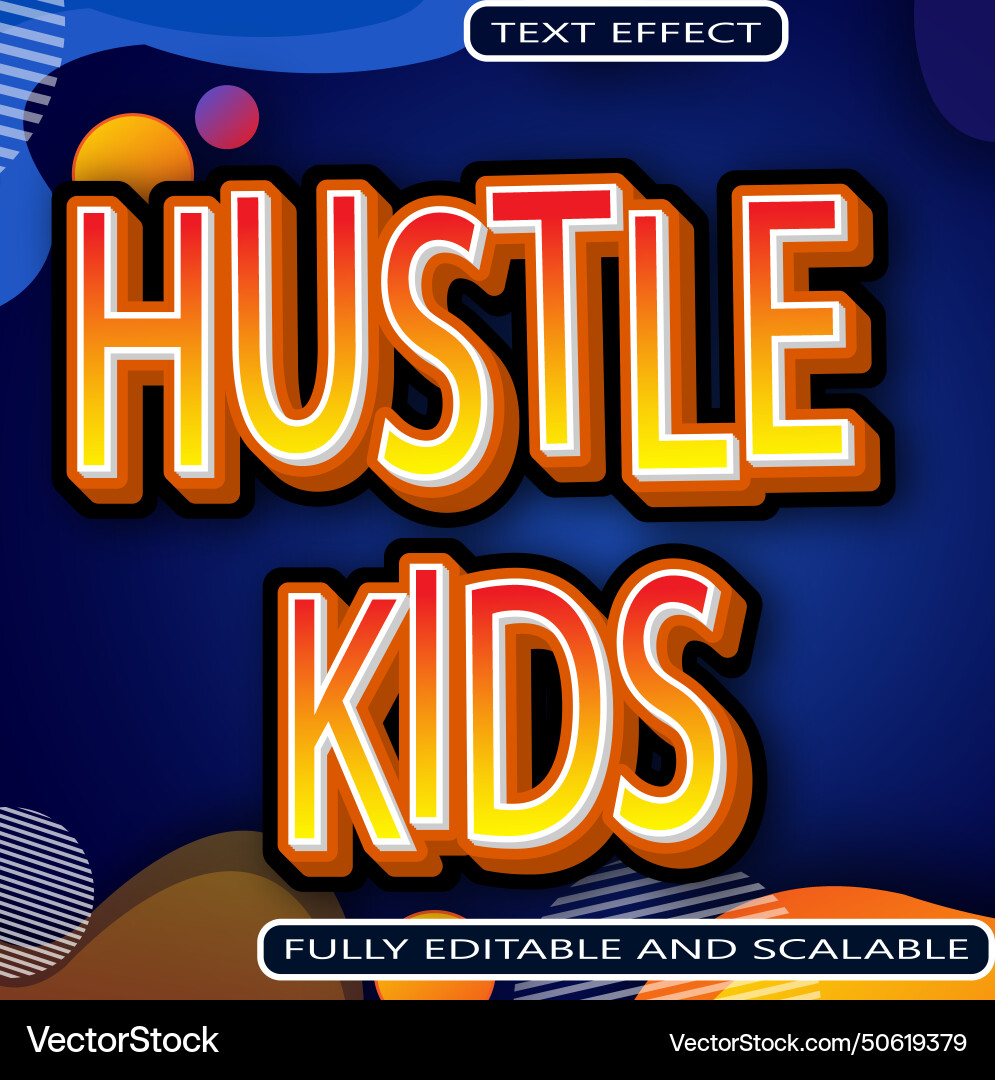 Hustle kids editable text effect 3 dimension Vector Image