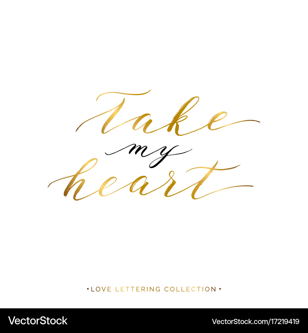 Take my heart gold text isolated Royalty Free Vector Image