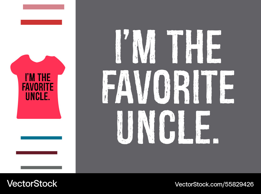Favorite uncle t shirt design Royalty Free Vector Image