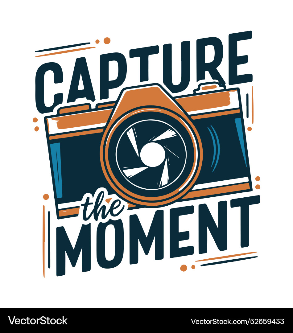 Capture the moment Royalty Free Vector Image - VectorStock
