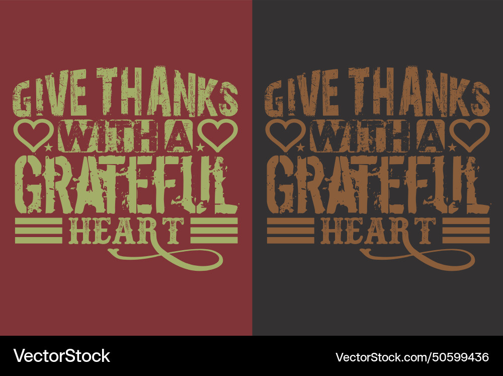 Give thanks with a grateful heart Royalty Free Vector Image