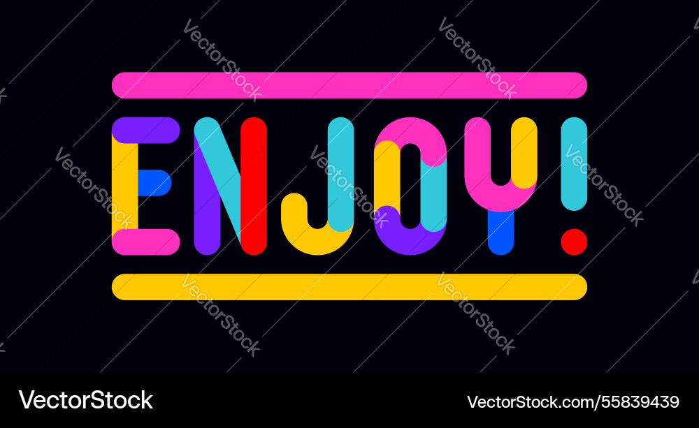 Enjoy funny phrase text message enjoy Royalty Free Vector