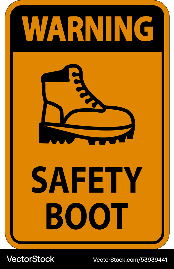 Warning safety boot sign for workplace Royalty Free Vector