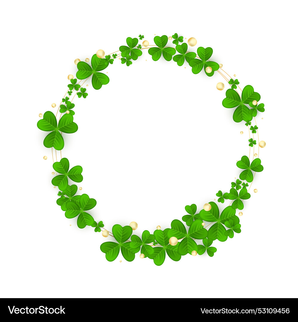Realistic shamrock wreath round clover frame Vector Image
