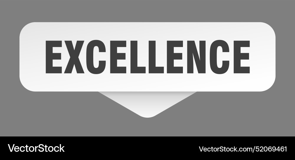 Excellence sticker sign isolated Royalty Free Vector Image
