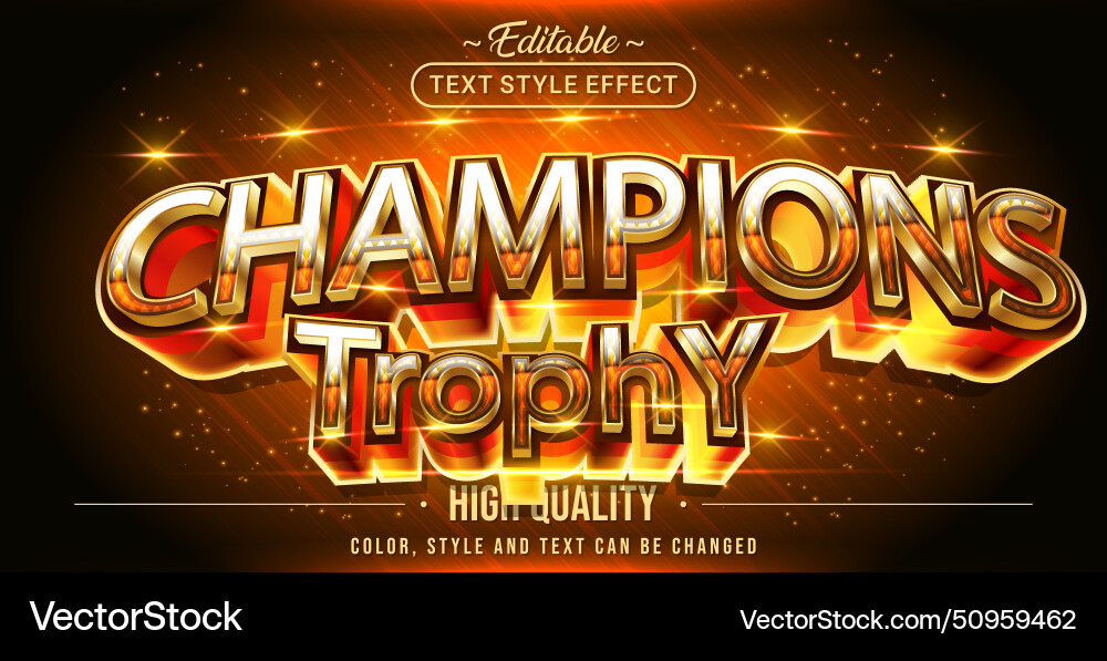 Editable text style effect - champions trophy Vector Image
