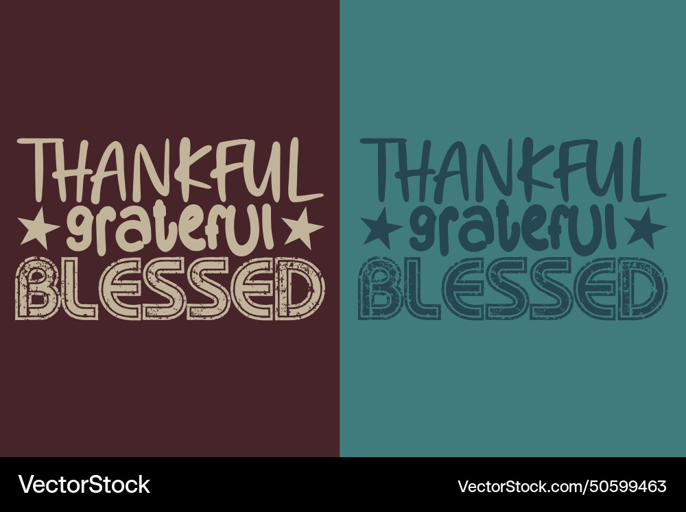Thankful grateful blessed Royalty Free Vector Image