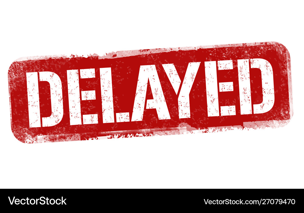 Delayed sign or stamp Royalty Free Vector Image