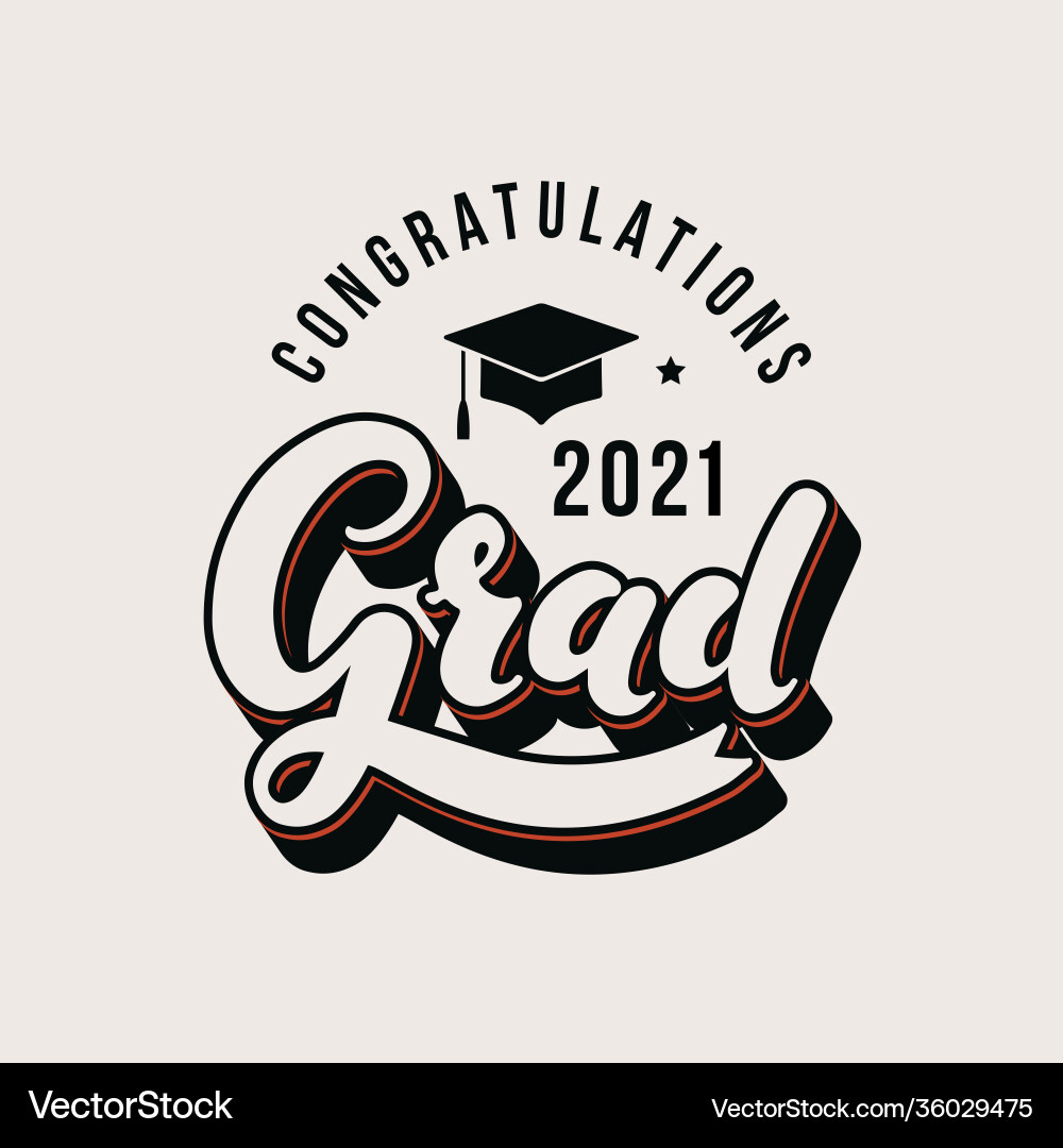 Congratulations grad 2021 print for graduation Vector Image
