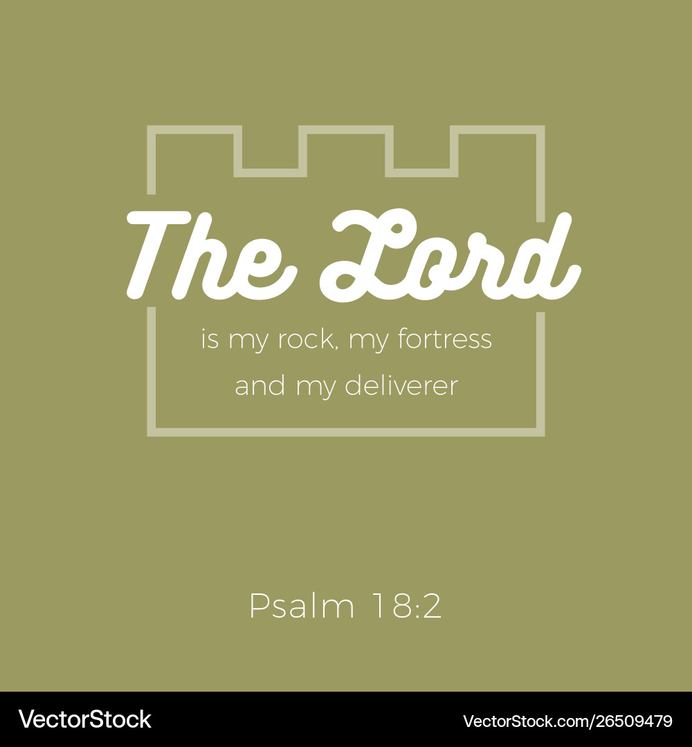 The Lord is My Rock - Psalm 18 Royalty Free Vector Image
