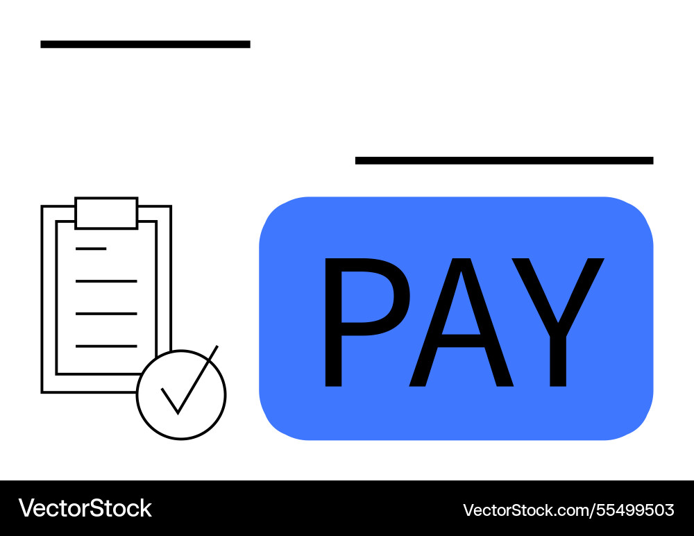 Payment approval concept with checklist and large Vector Image
