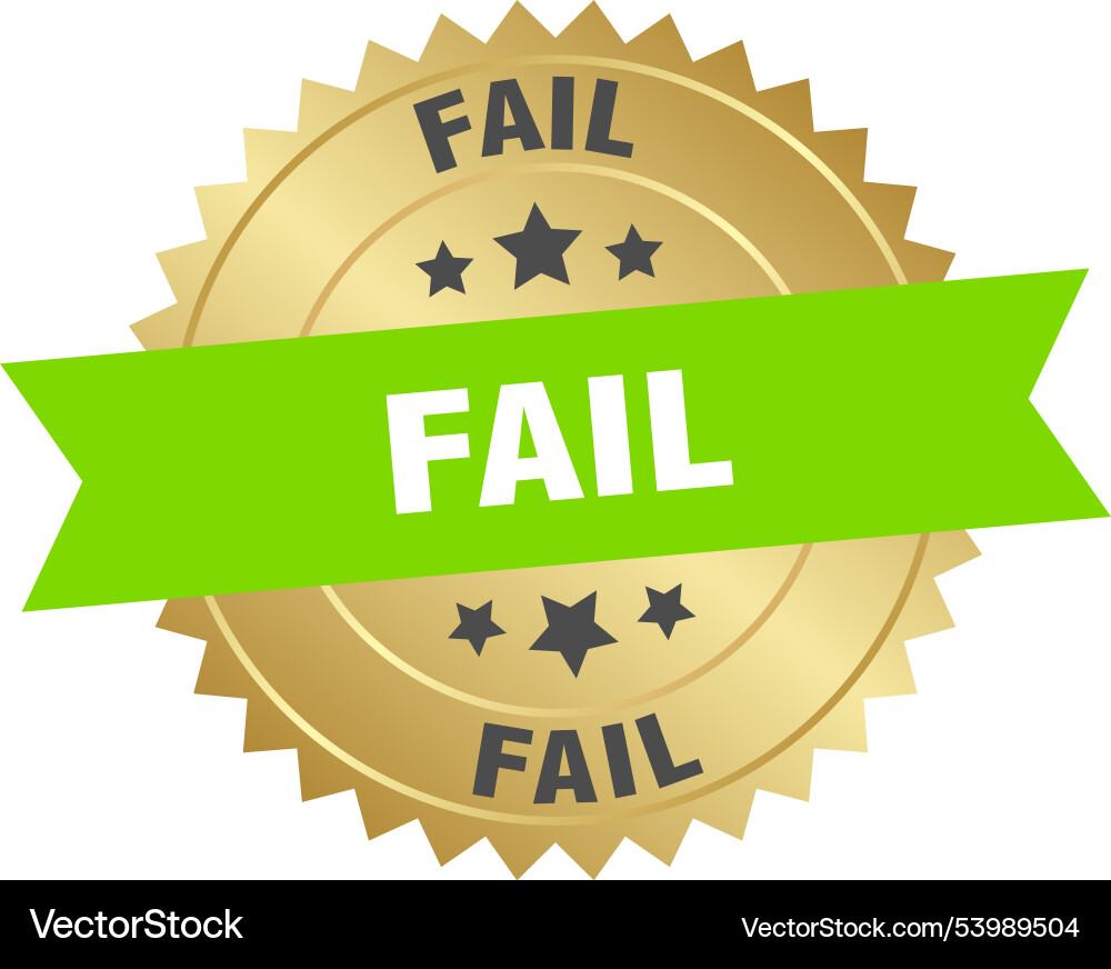 Fail round green and gold label isolated Vector Image