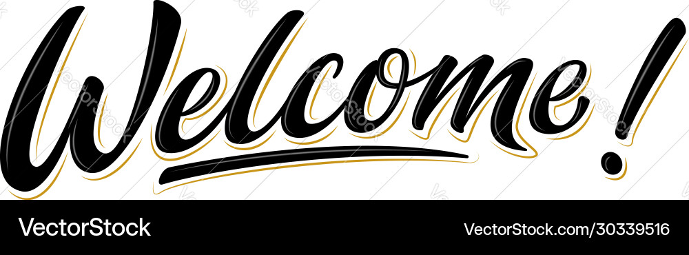 Welcome lettering sign handwritten modern brush Vector Image