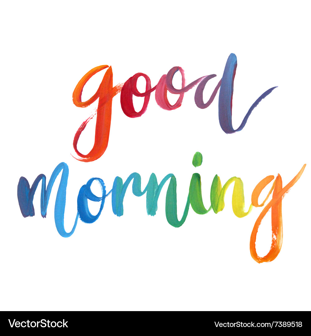 Good morning calligraphic poster Royalty Free Vector Image