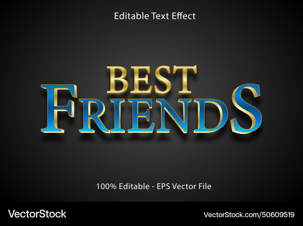 Best friends editable text effect 3d emboss Vector Image
