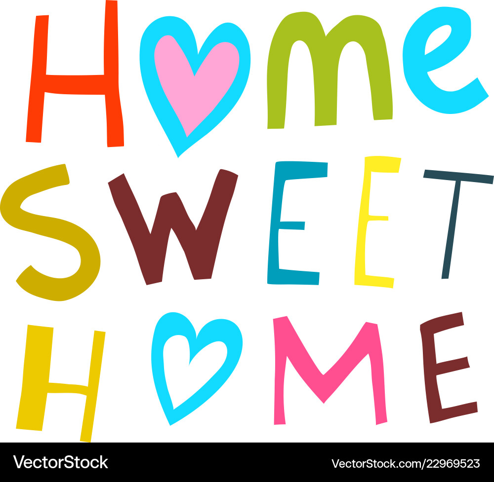 Hand Lettered Home Sweet Home Sign Royalty Free Vector Image