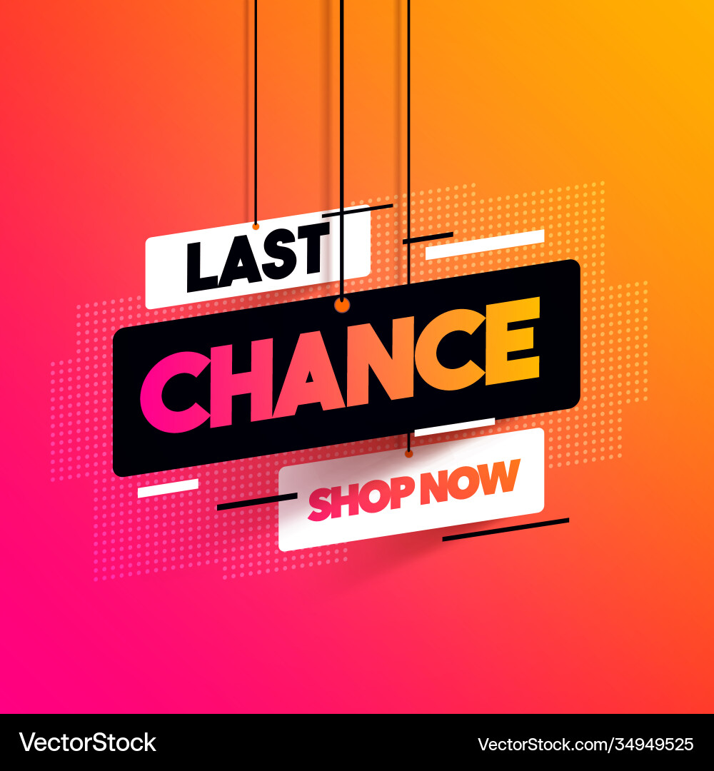 Colorful hanging label with text last chance Vector Image
