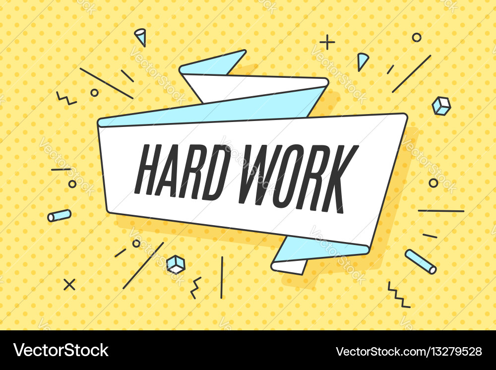 Ribbon banner with text hard work Royalty Free Vector Image