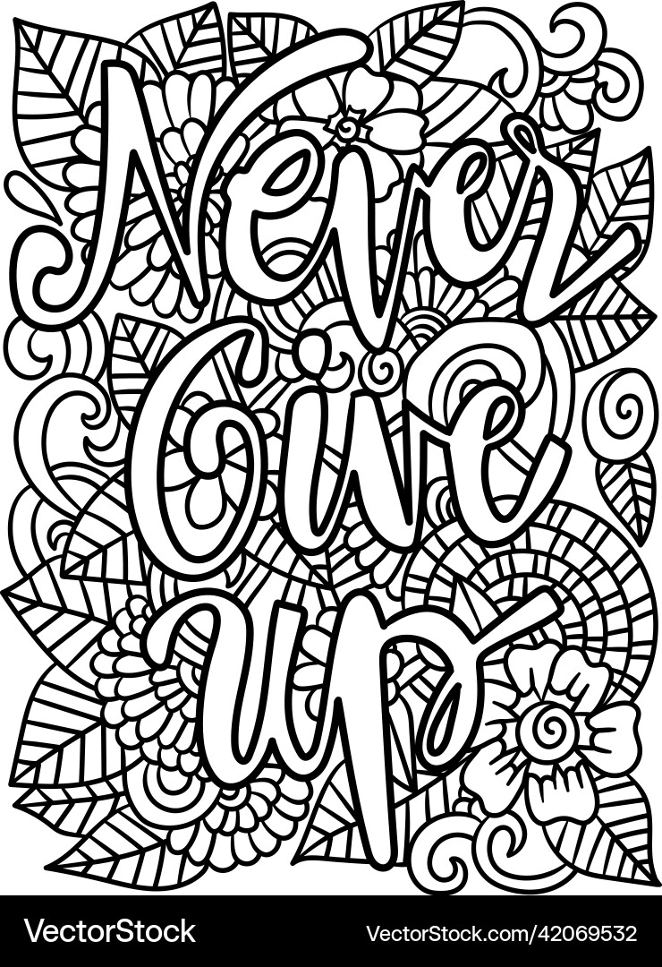 Never give up motivational quote coloring page Vector Image