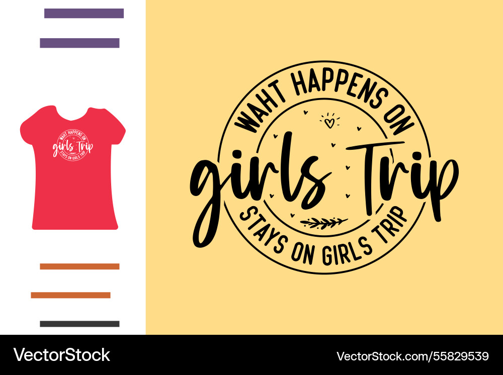 Girls trip t shirt design Royalty Free Vector Image