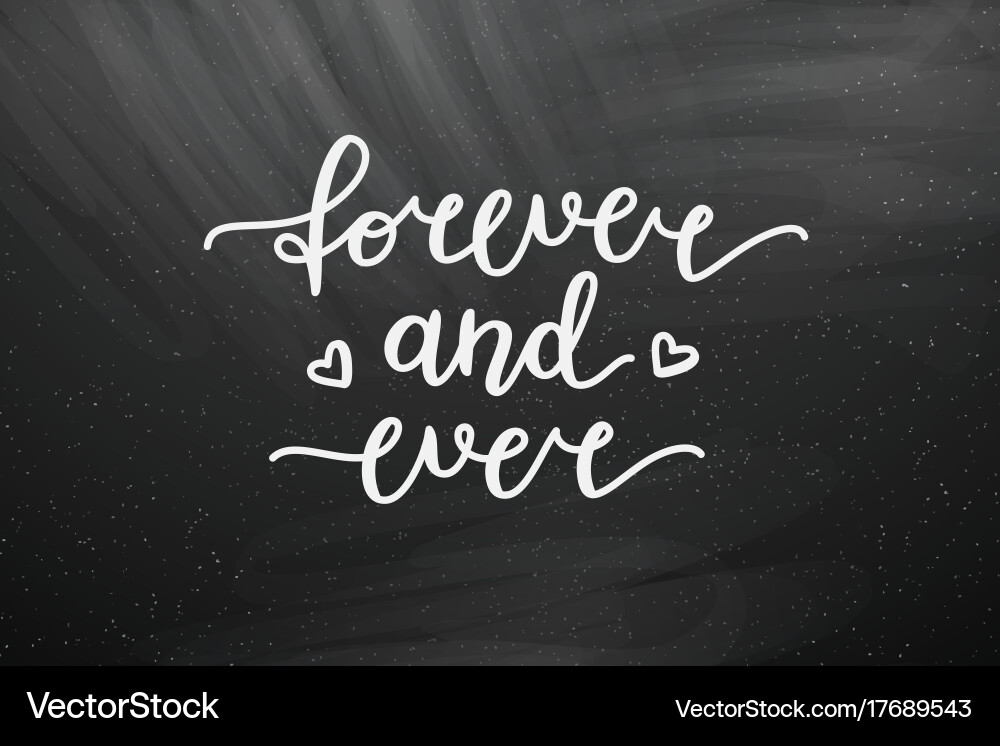 Forever and ever Royalty Free Vector Image - VectorStock