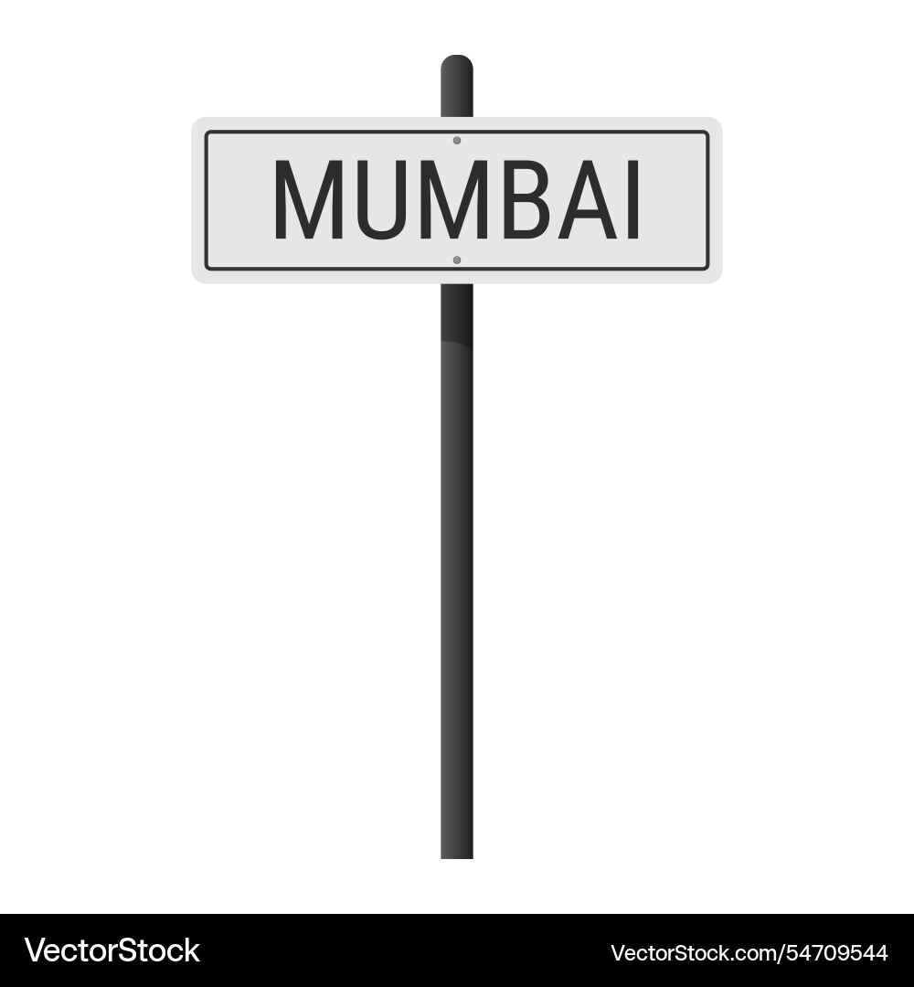 Mumbai road sign on a black pole Royalty Free Vector Image