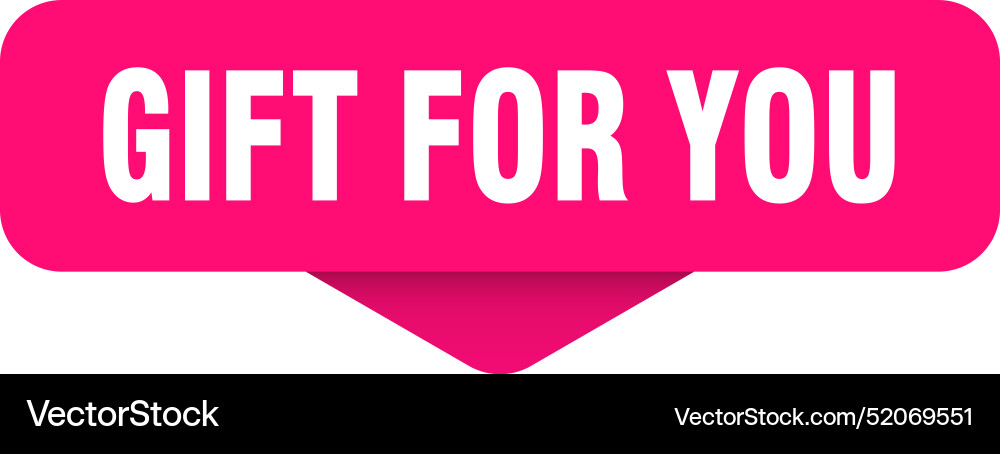Gift for you sticker sign Royalty Free Vector Image