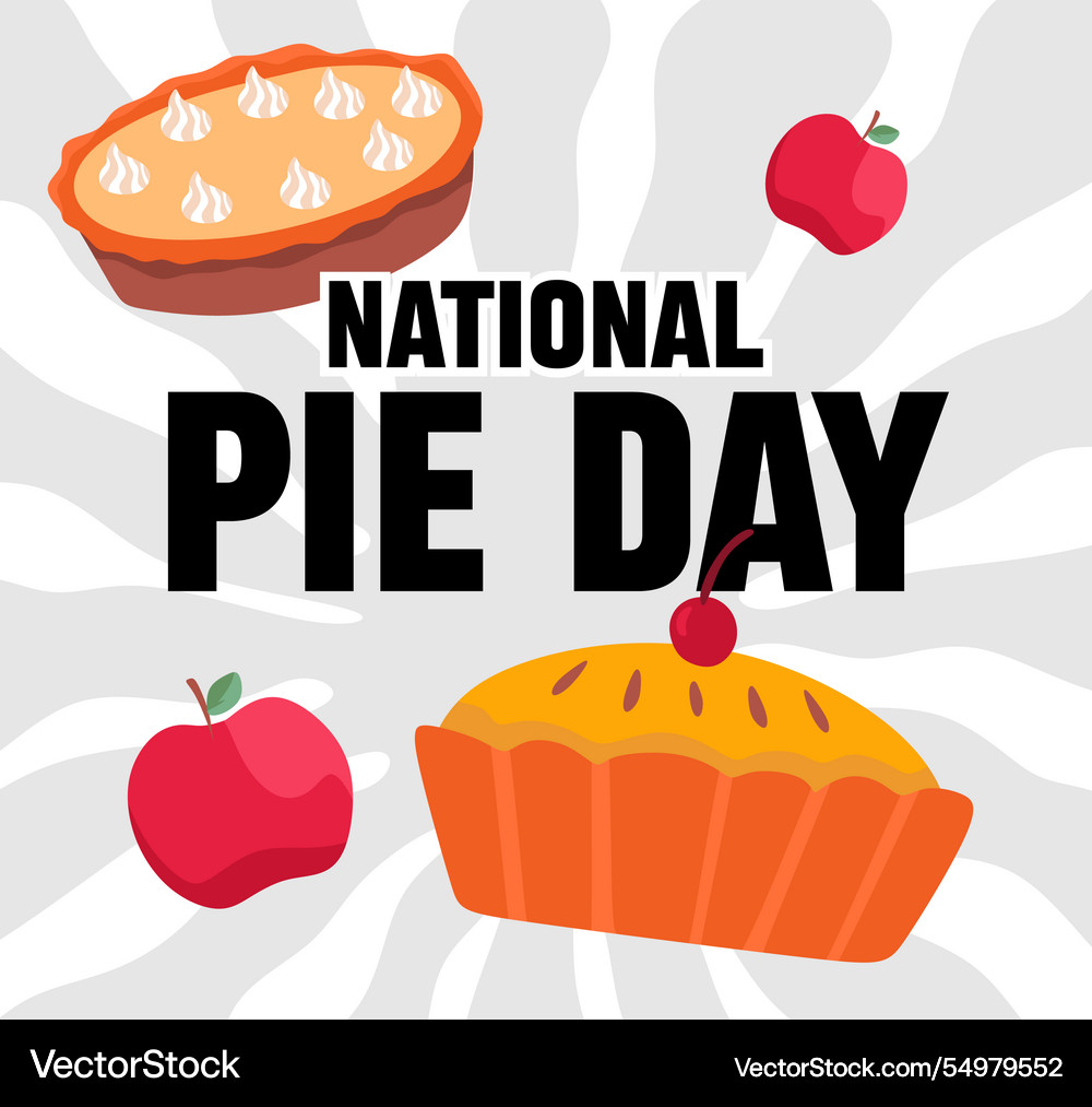 Happy national pie day with a delicious Royalty Free Vector