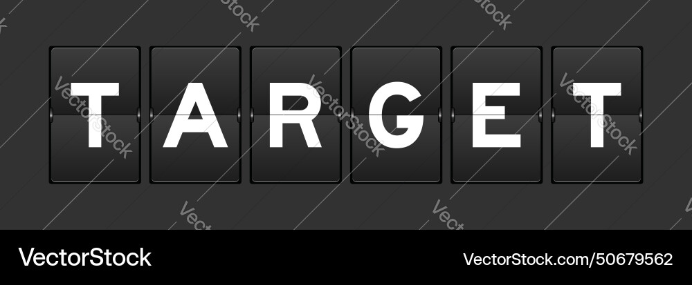Black color analog flip board with word target Vector Image