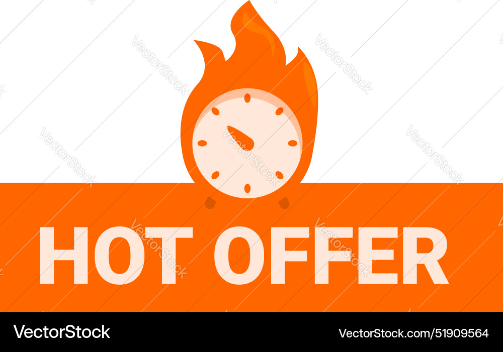 Burning clock on hot offer sign showing limited Vector Image