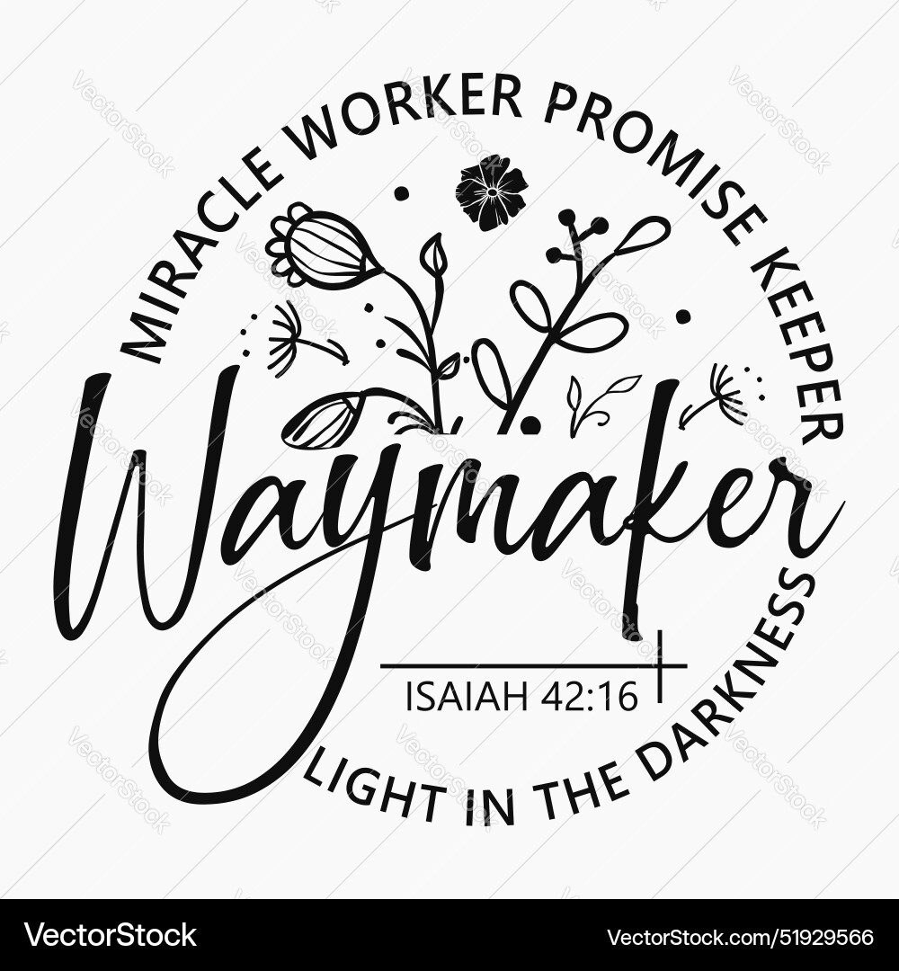 Waymaker svg miracle worker promise keeper my g Vector Image