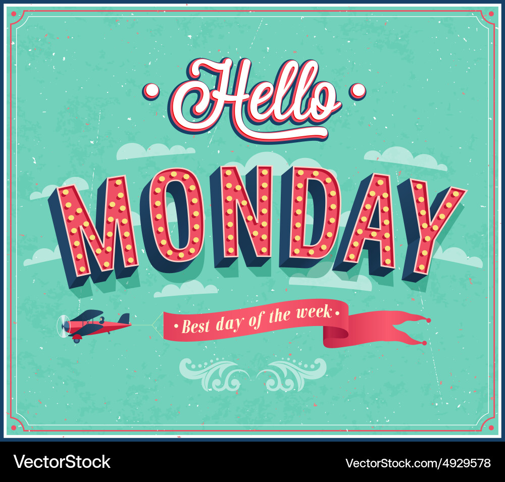 Hello monday typographic design Royalty Free Vector Image