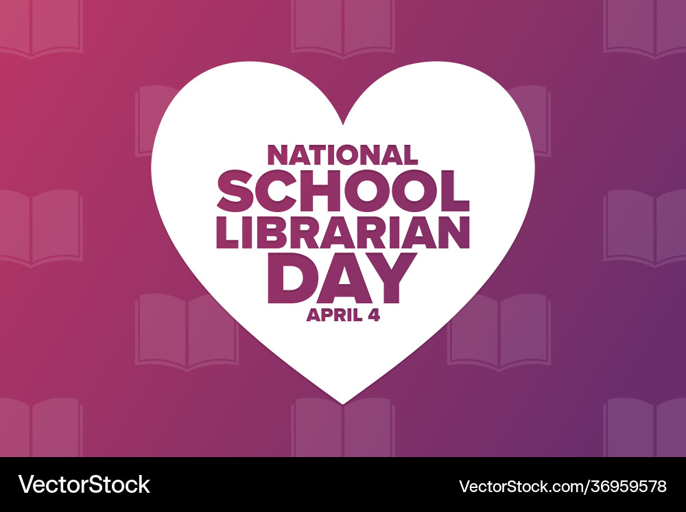 National school librarian day april 4 holiday Vector Image