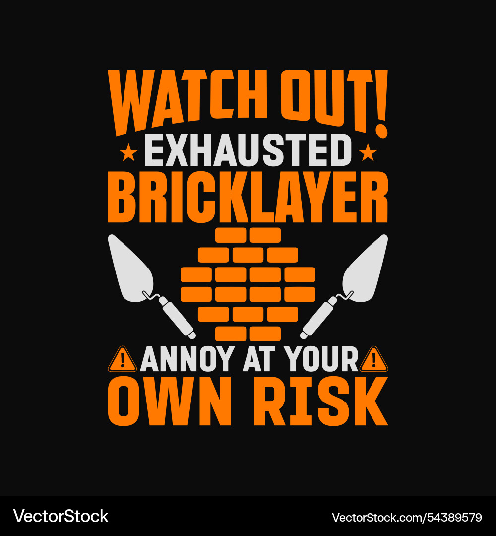 Mason own risk brickie brickmason bricklayer Vector Image