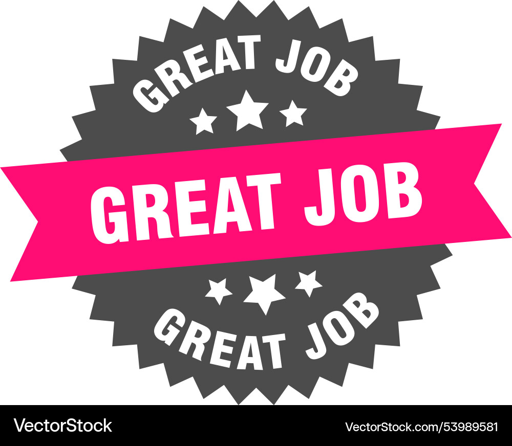 Great job round pink label isolated Royalty Free Vector