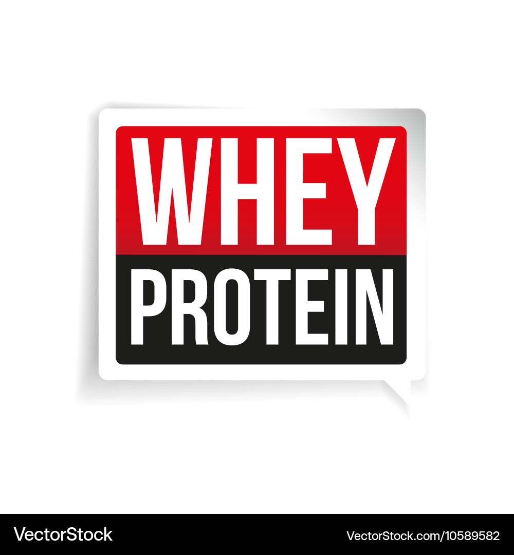 Whey protein label Royalty Free Vector Image - VectorStock