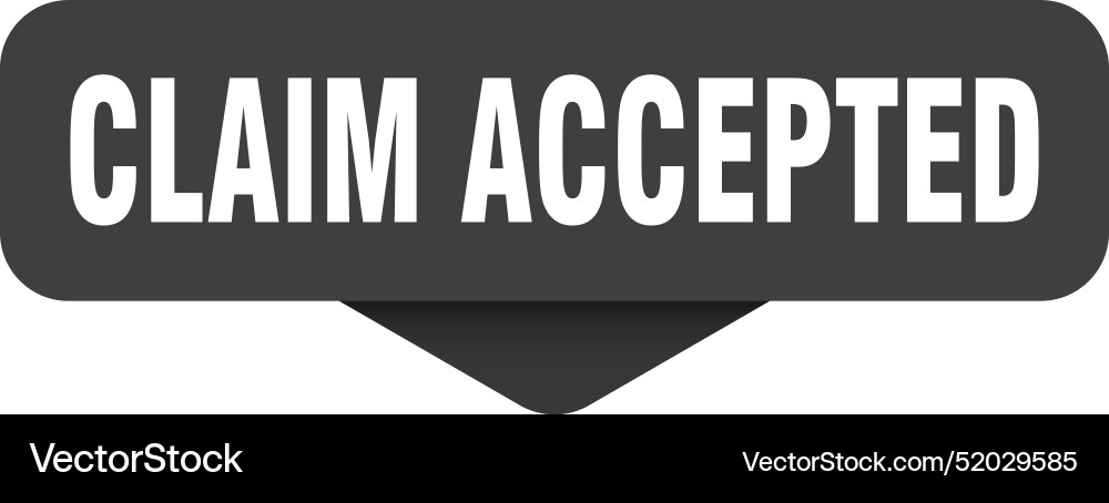 Claim accepted sticker sign Royalty Free Vector Image