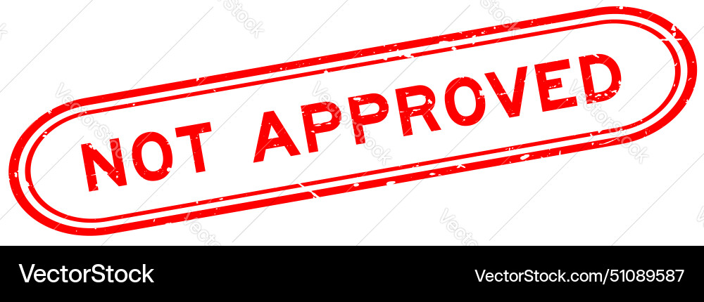Grunge red not approved word rubber seal stamp Vector Image
