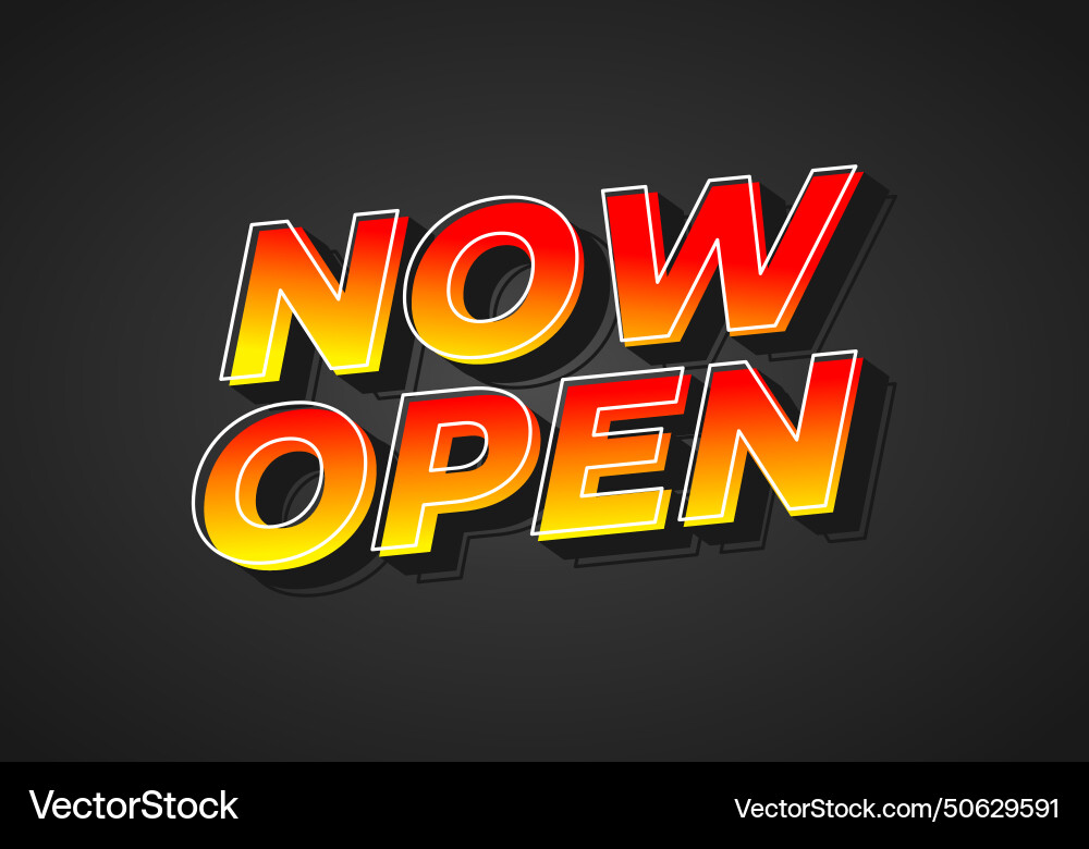 Now open text effect in 3d look with eye catching Vector Image