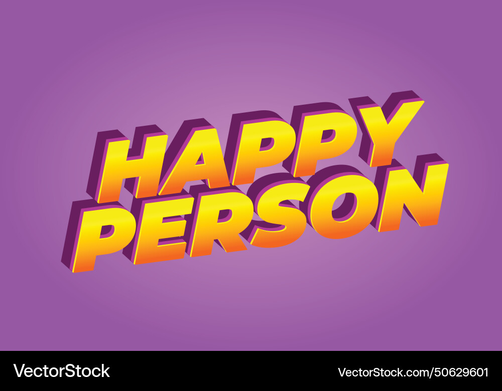 Happy person text effect in 3d and eye Royalty Free Vector