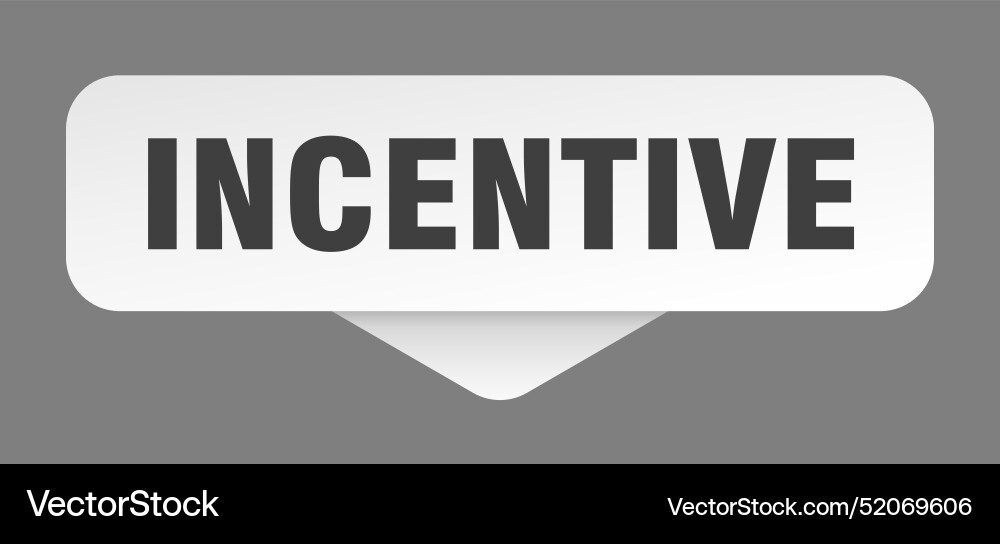 Incentive sticker sign isolated on gray Royalty Free Vector