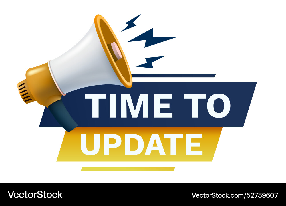 Time to update message megaphone announces news Vector Image
