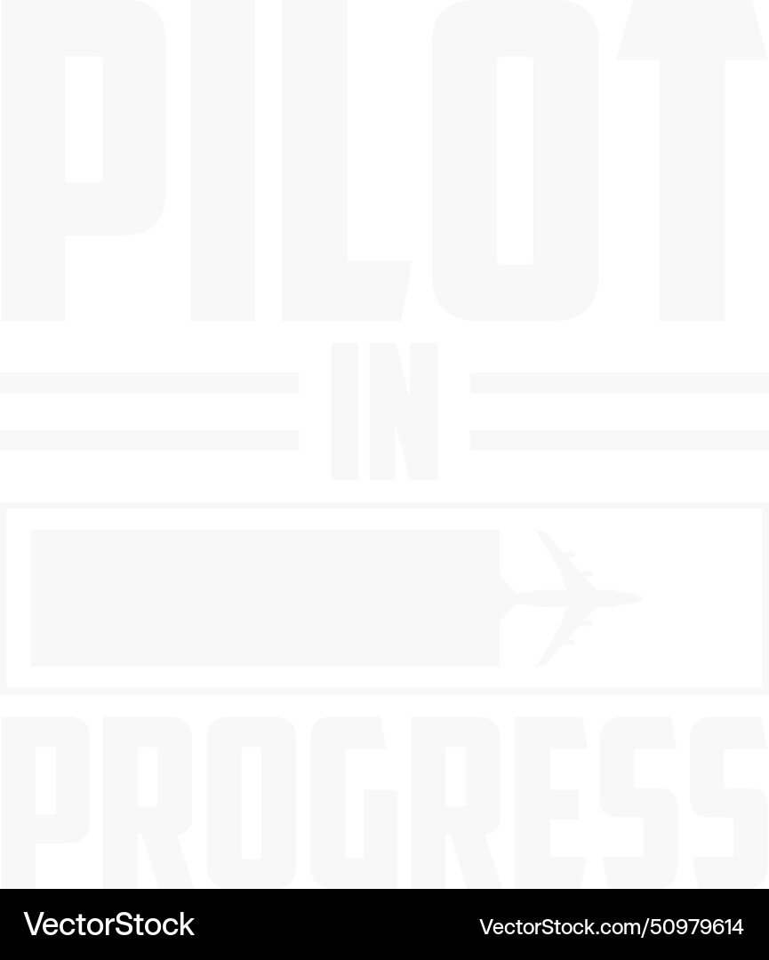 Pilot in progress aviation student flying lover Vector Image