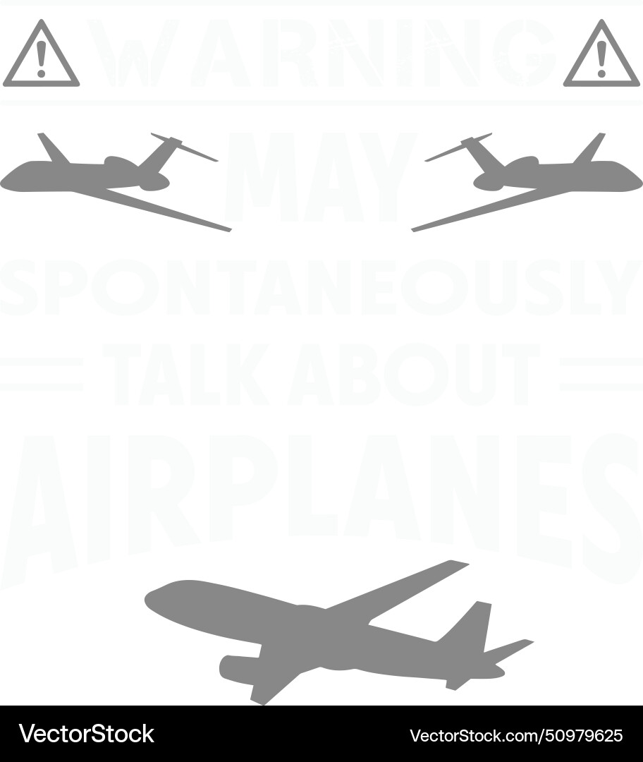 Warning may spontaneously aviation pilot airplane Vector Image