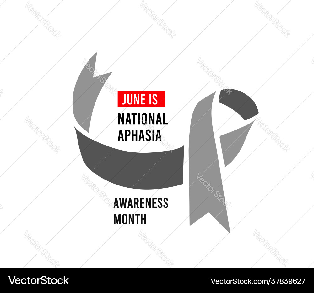 National aphasia awareness month Royalty Free Vector Image