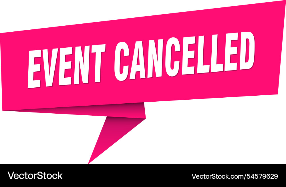 Event cancelled banner speech Royalty Free Vector Image