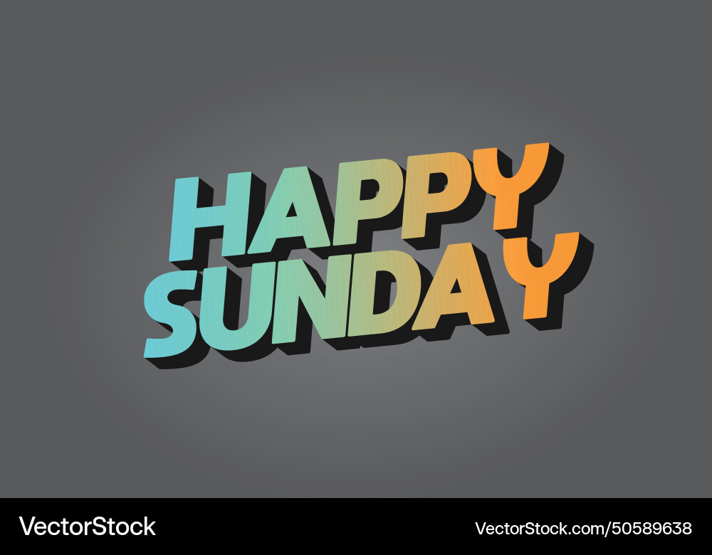 Happy sunday text effect in 3d with eye Royalty Free Vector